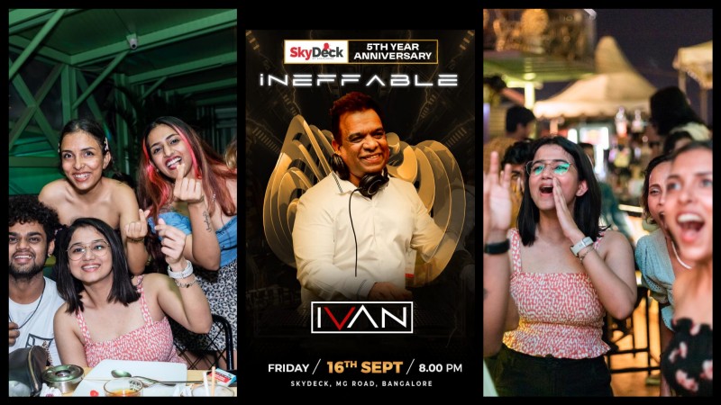Ineffable - Anniversary Bash | Dj Ivan | Skydeck Mg Road | Eventsflare.com